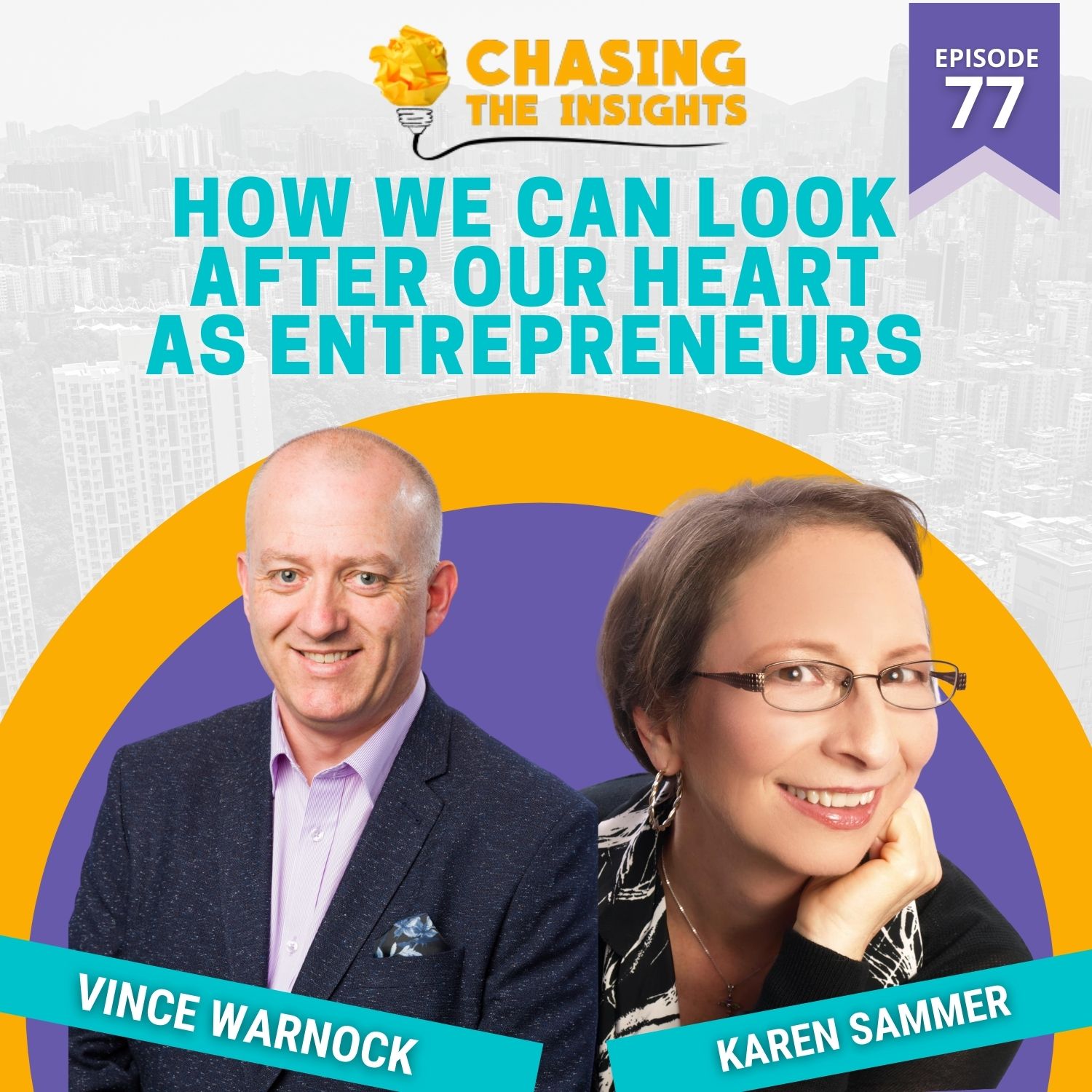 EP77 - Karen Sammer on Looking after our hearts – Chasing the Insights
