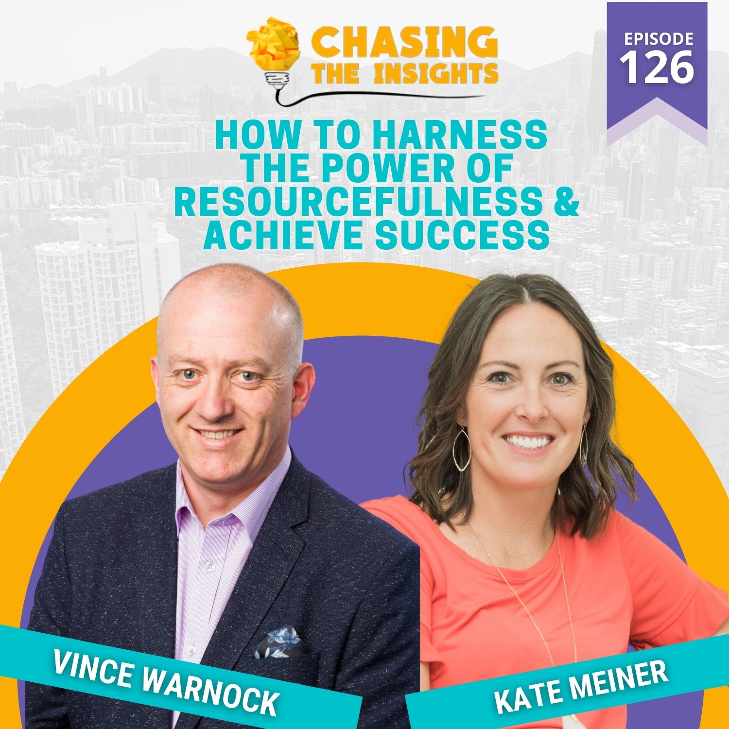 EP126 - Kate Meiner on resourcefulness – Chasing the Insights