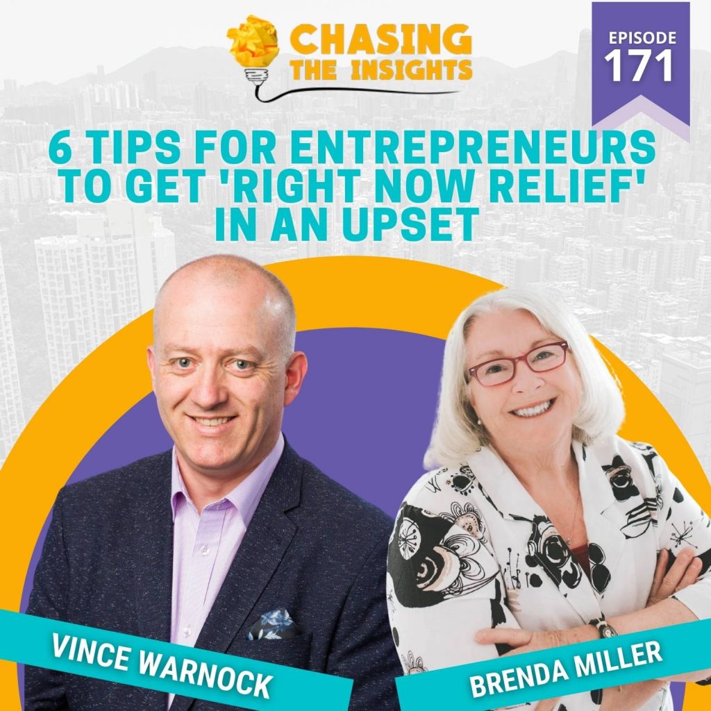 EP171 - Brenda Miller on 6 tips for entrepreneurs to get 'Right Now Relief' in an upset ...