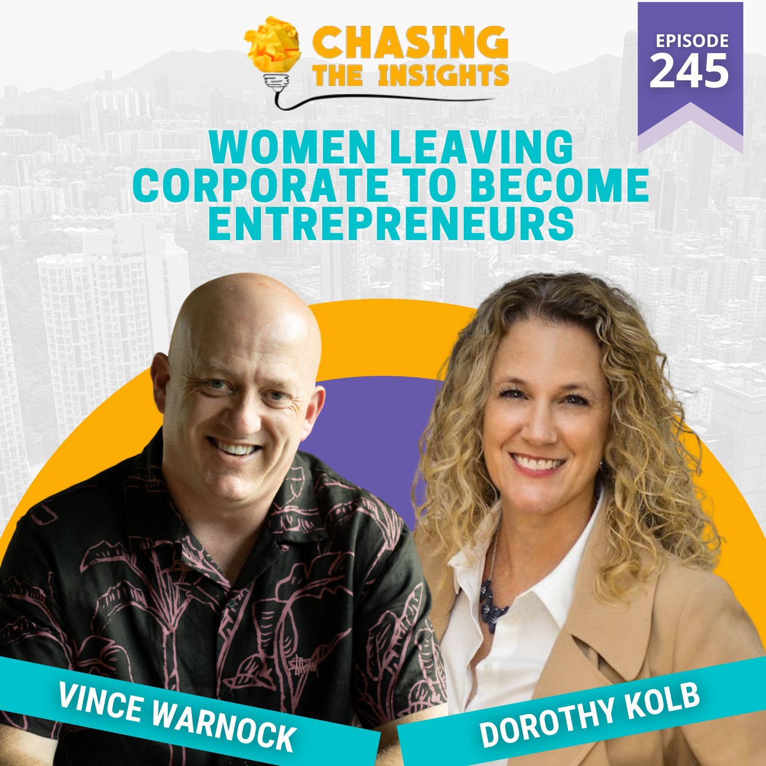 EP245 - Dorothy Kolb on women leaving corporate to become entrepreneurs ...