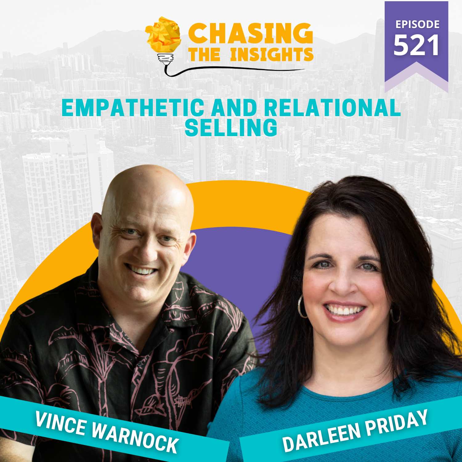 EP521 - Darleen Priday on empathetic and relational selling – Chasing ...