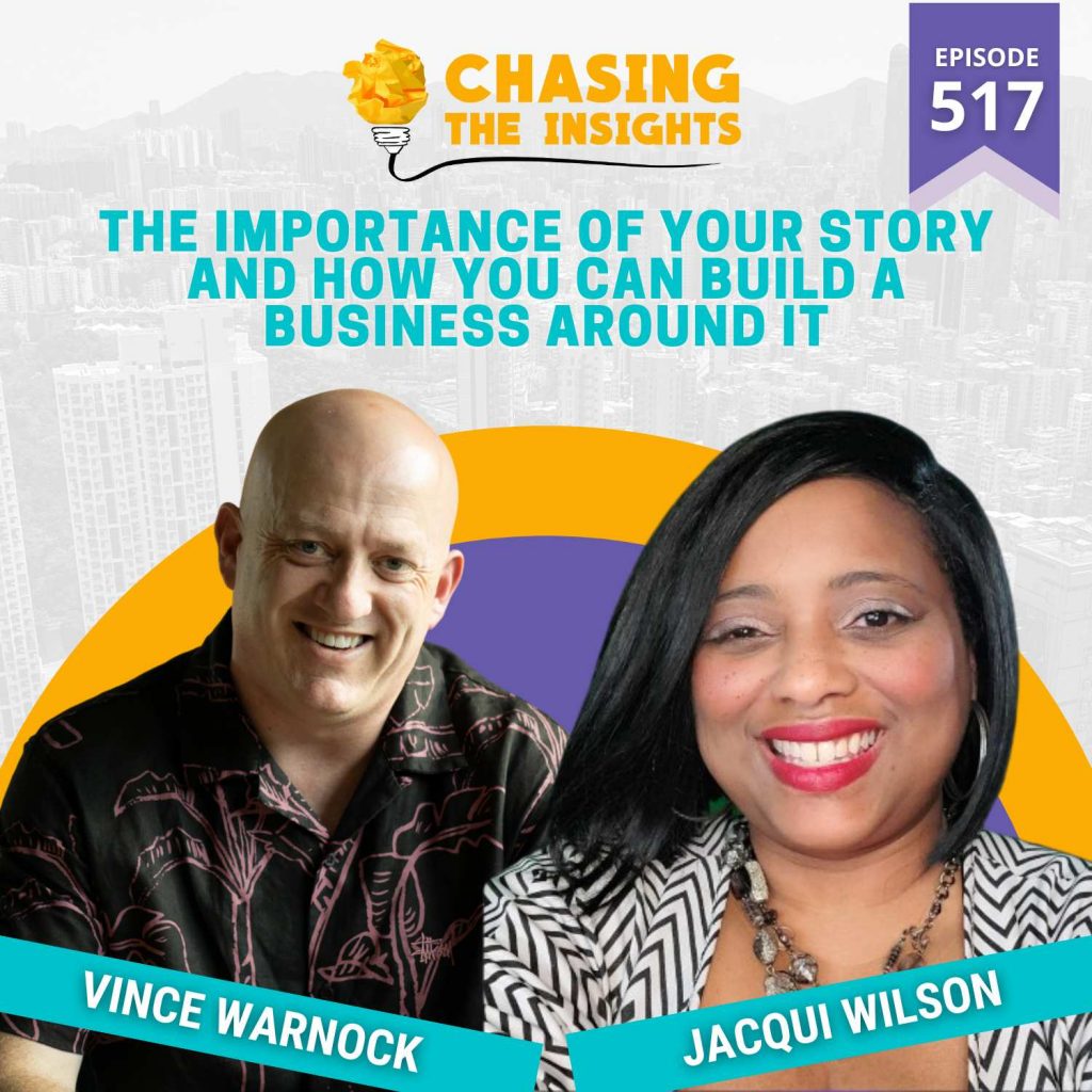 EP517 - Jacqui Wilson on the importance of your story and how you can build a business around it ...