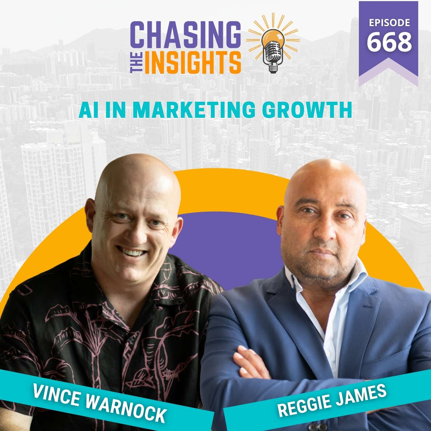 EP668 - Reggie James on Ai in marketing growth – Chasing the Insights