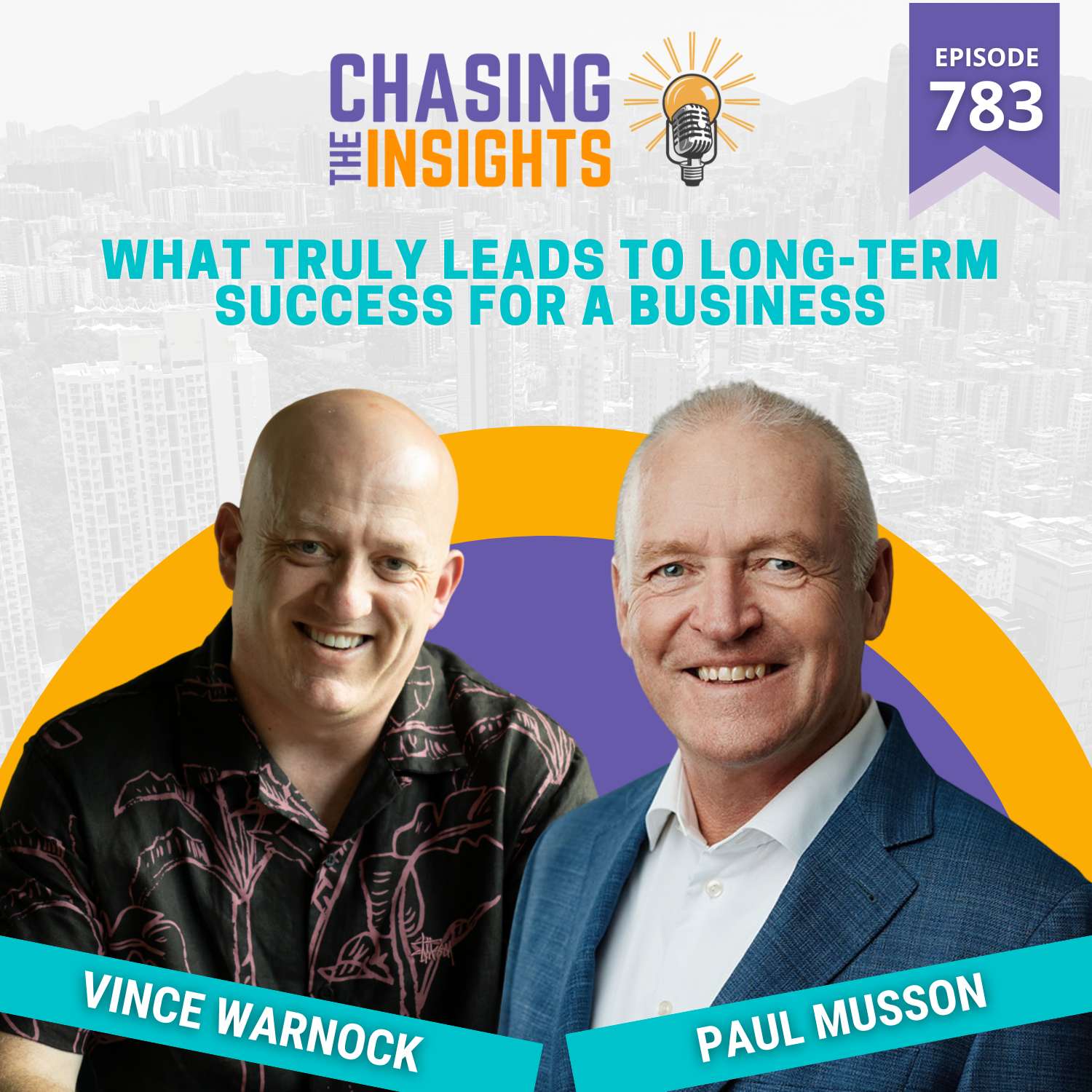 EP783 - Paul Musson on What truly leads to long-term success for a ...